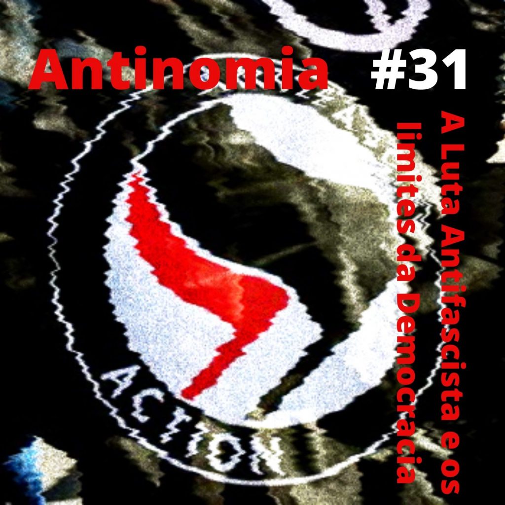 Antinomia #31: A Luta Antifascista e os limites da Democracia ...